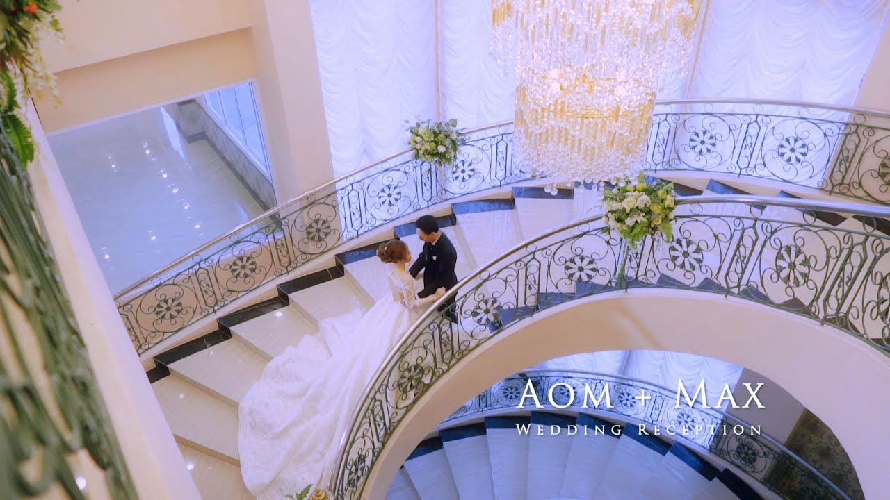 Aom + Max Wedding Reception Hilight - YouTube
