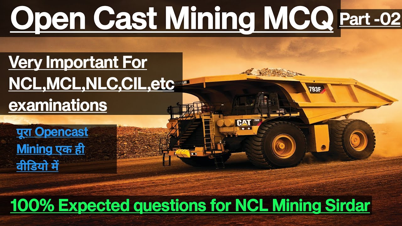 OpenCast Mining MCQ || MCQ -2 | Mining MCQ | Surface Mining | Open Cast ...