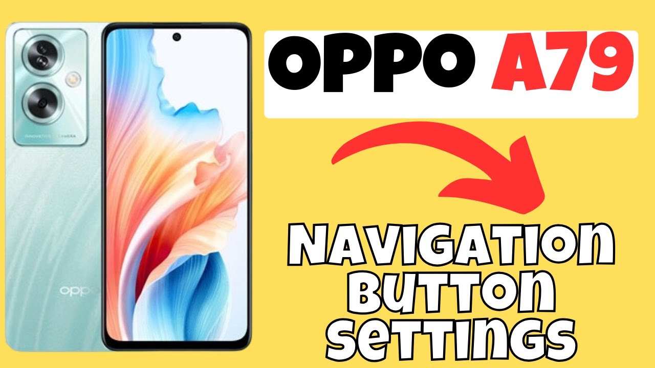 Navigation button settings Oppo A79 || How to set navigation button ...