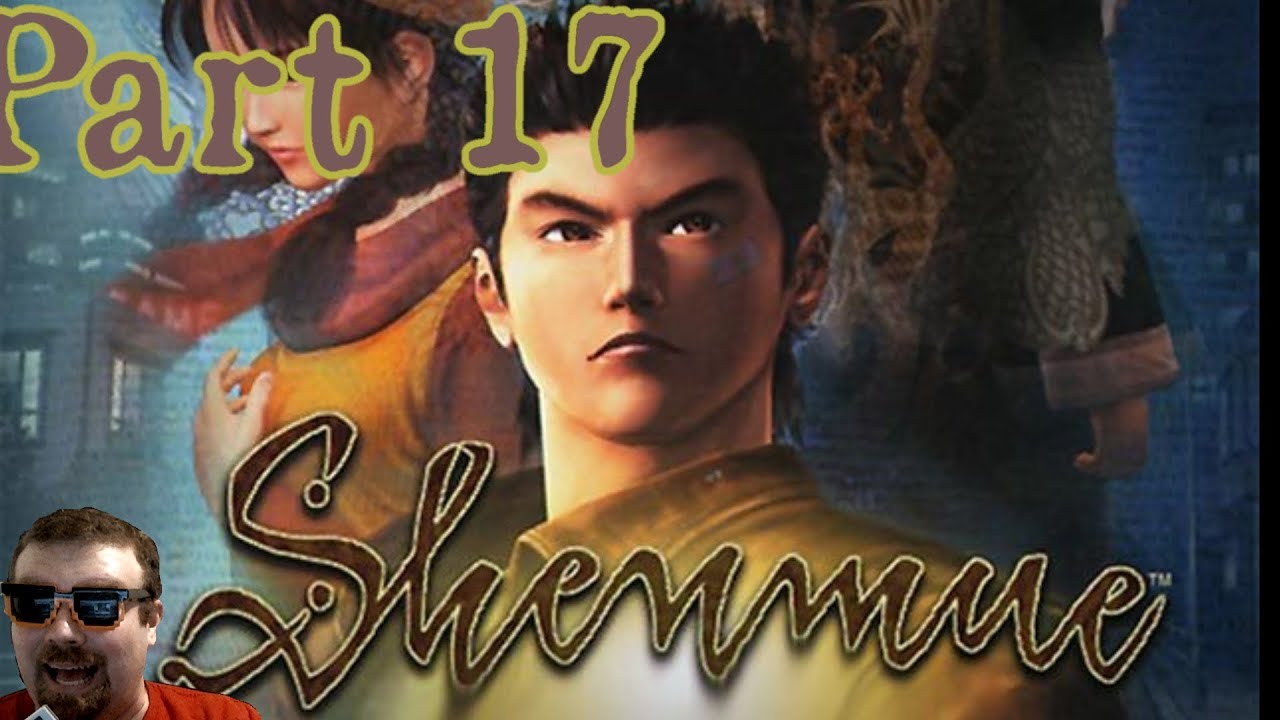 The James Show - Shenmue Part 17 - YouTube