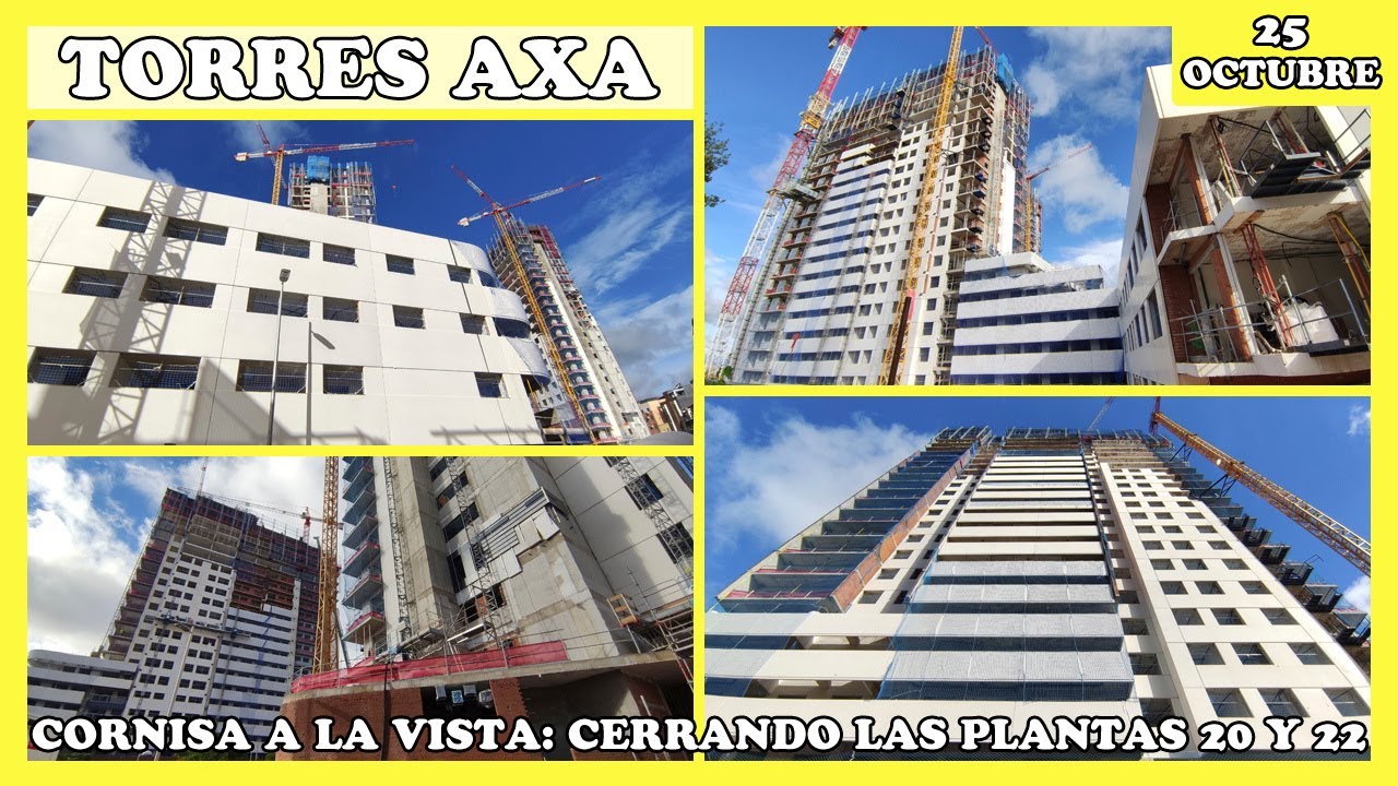 🚧 CORNISA A LA VISTA: CERRANDO LAS PLANTAS 20 Y 22 | OBRAS TORRES AXA ...