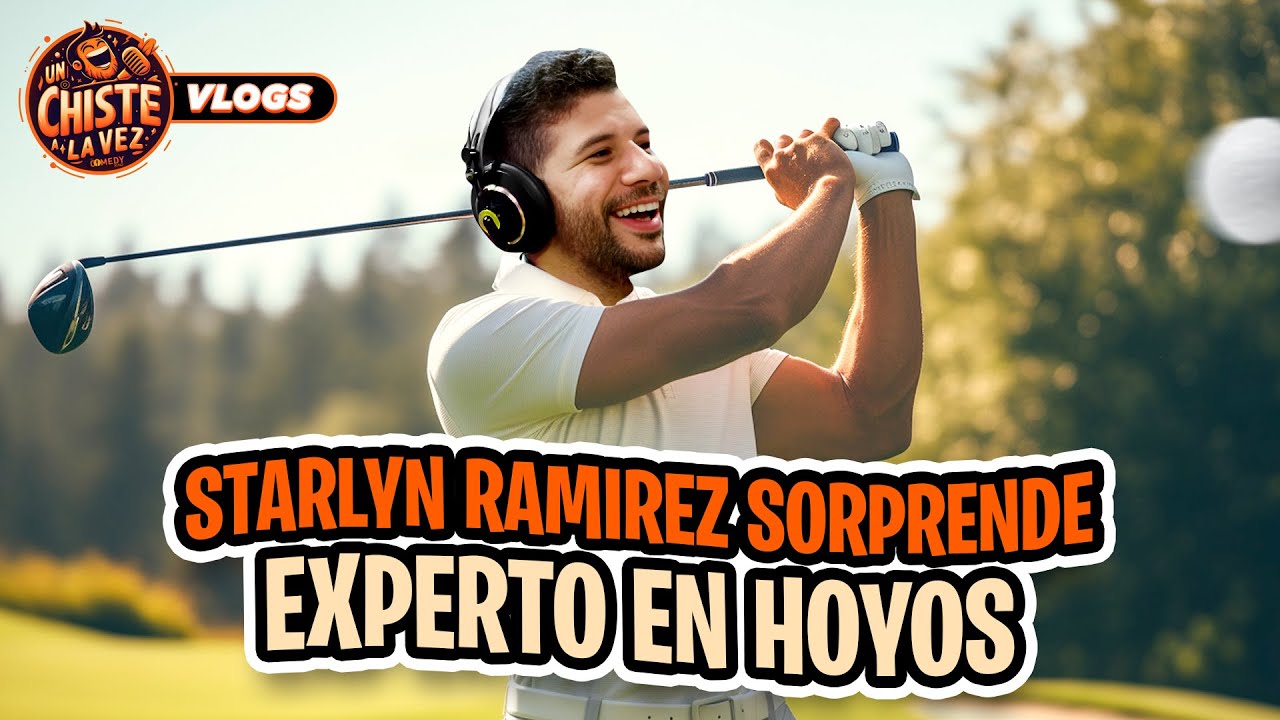STARLYN RAMIREZ SORPRENDE : UN HOYO A LA VEZ 🏌️😂 | UN CHISTE A LA VEZ ...