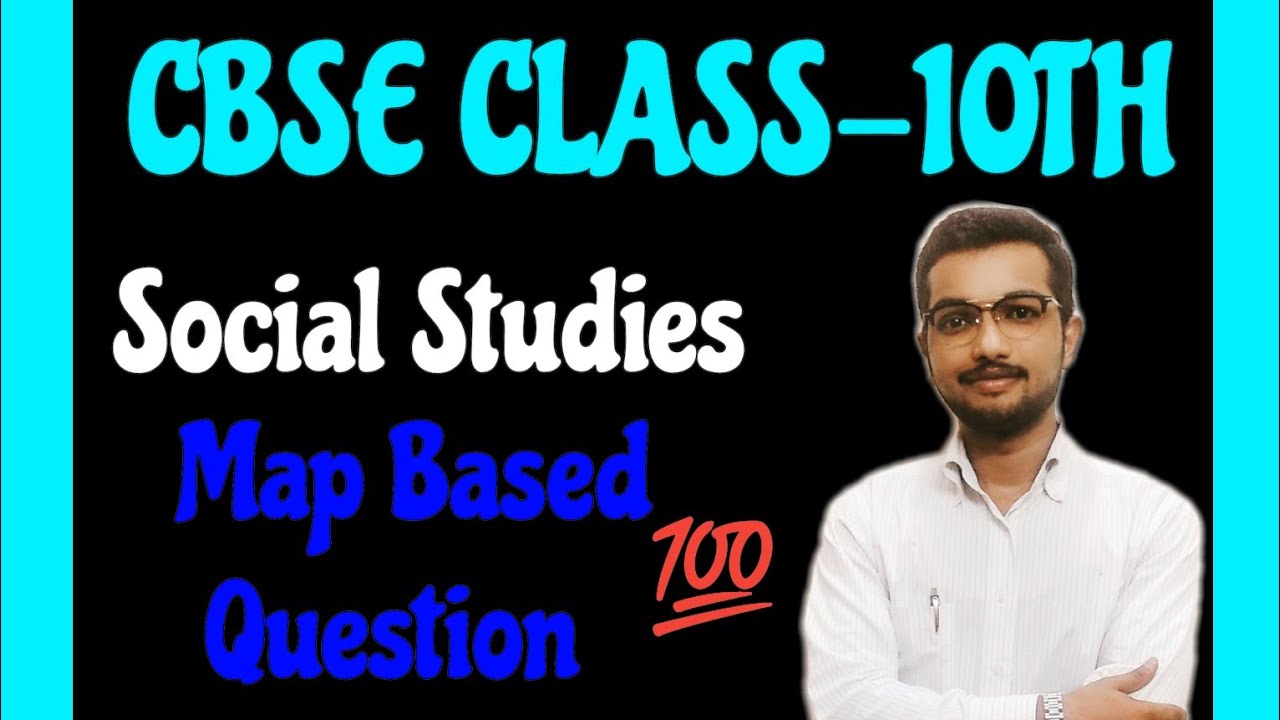 Complete Map Work Class 10th | Social Science | Board Exam | By Gautam ...