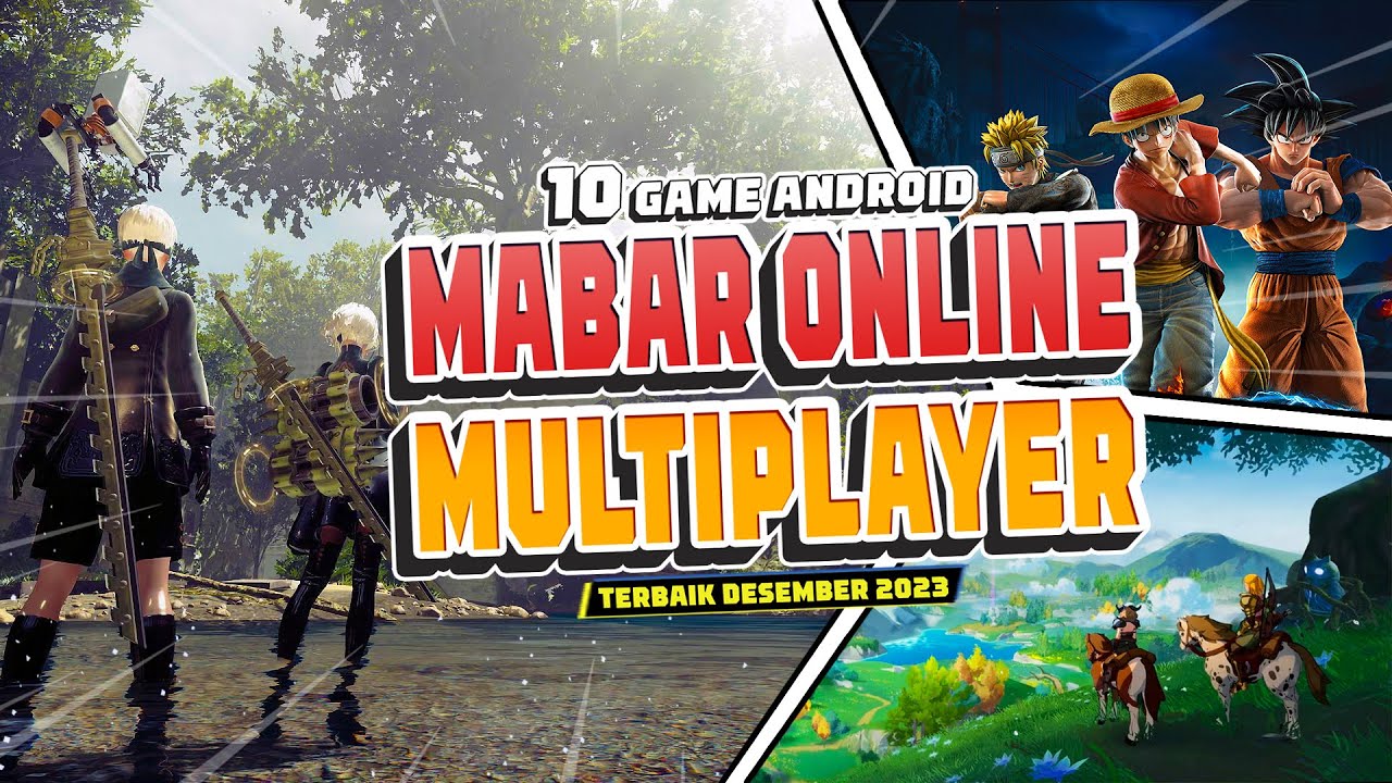 Top 10 Game Android Mabar Online Multiplayer Terbaik Desember 2023 ...