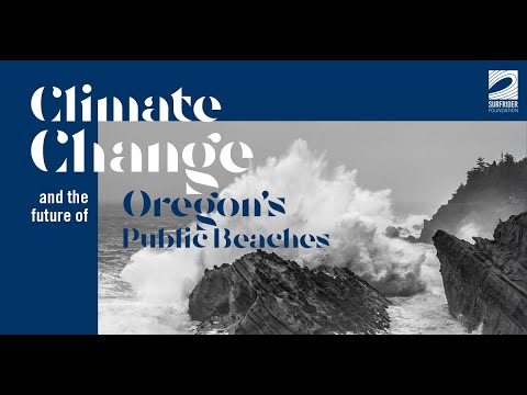 Climate Change and the Future of Oregon's Public Beaches - YouTube