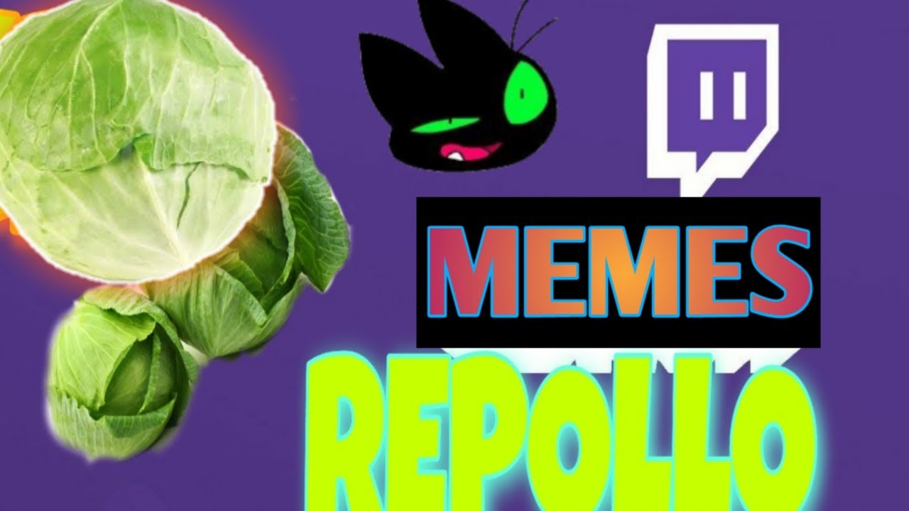 Reaccinando a memes de suscriptores ( repollo de Twich) - YouTube