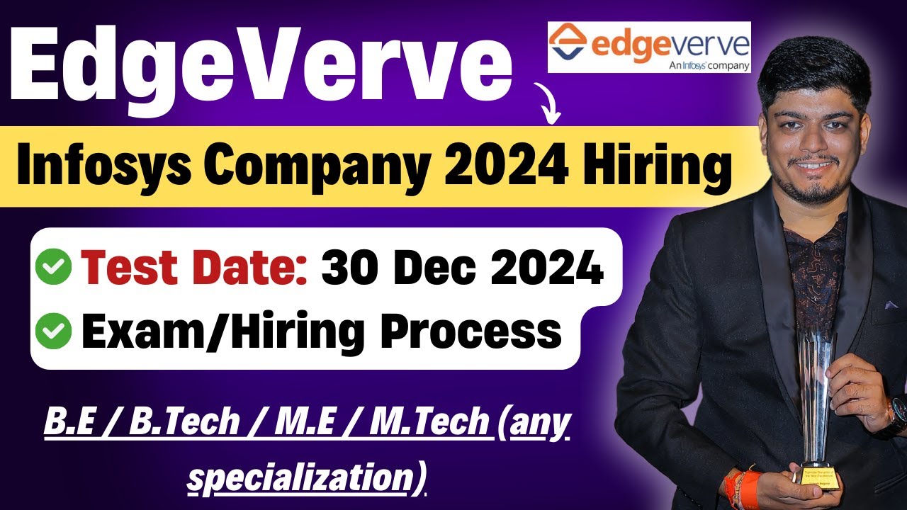 🔥EdgeVerve(Infosys) 2024 Biggest Hiring Process | Test Date: 30 Dec | B ...