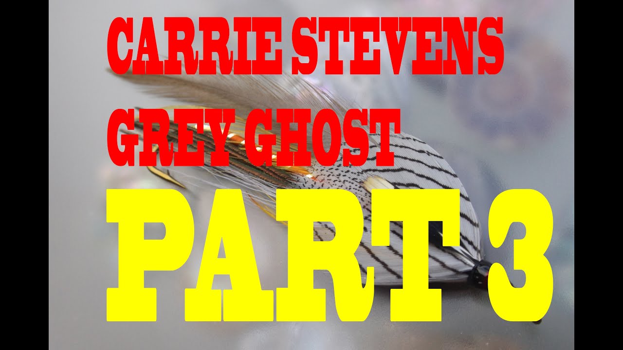 FLY TYING CARRIE STEVENS GRAY GHOST STREAMER FLY PART 3 WITH RYAN ...