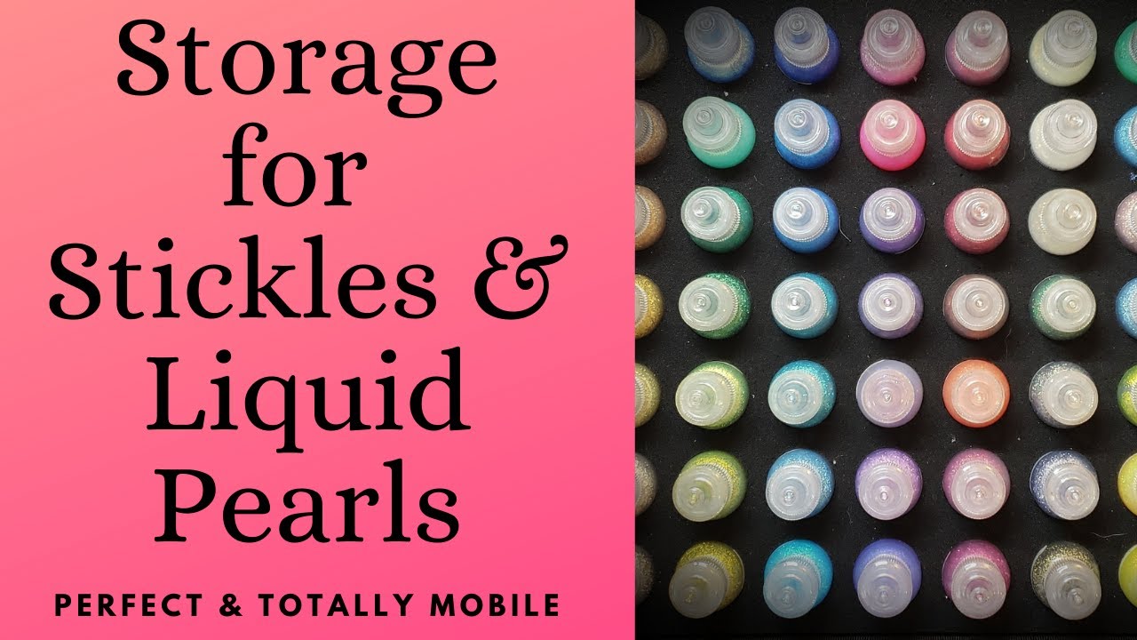 Mobile Stickles, Liquid Pearls, Nuvo Drops, Glitter Glue Storage ...