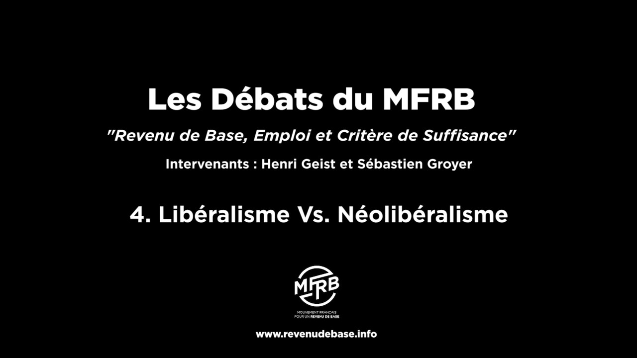 Les Débats du MFRB #1 - 4. Libéralisme Vs Néolibéralisme - YouTube