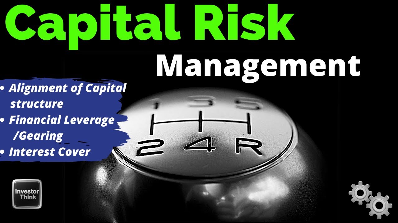 Capital Risk Management | Financial Leverage/Gearing |Interest Cover ...