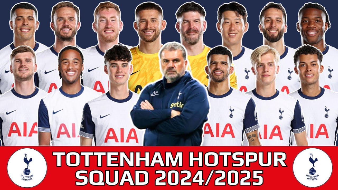 TOTTENHAM HOTSPUR SQUAD FOR 2024/2025 SEASON Ft. Dominic Solanke ...