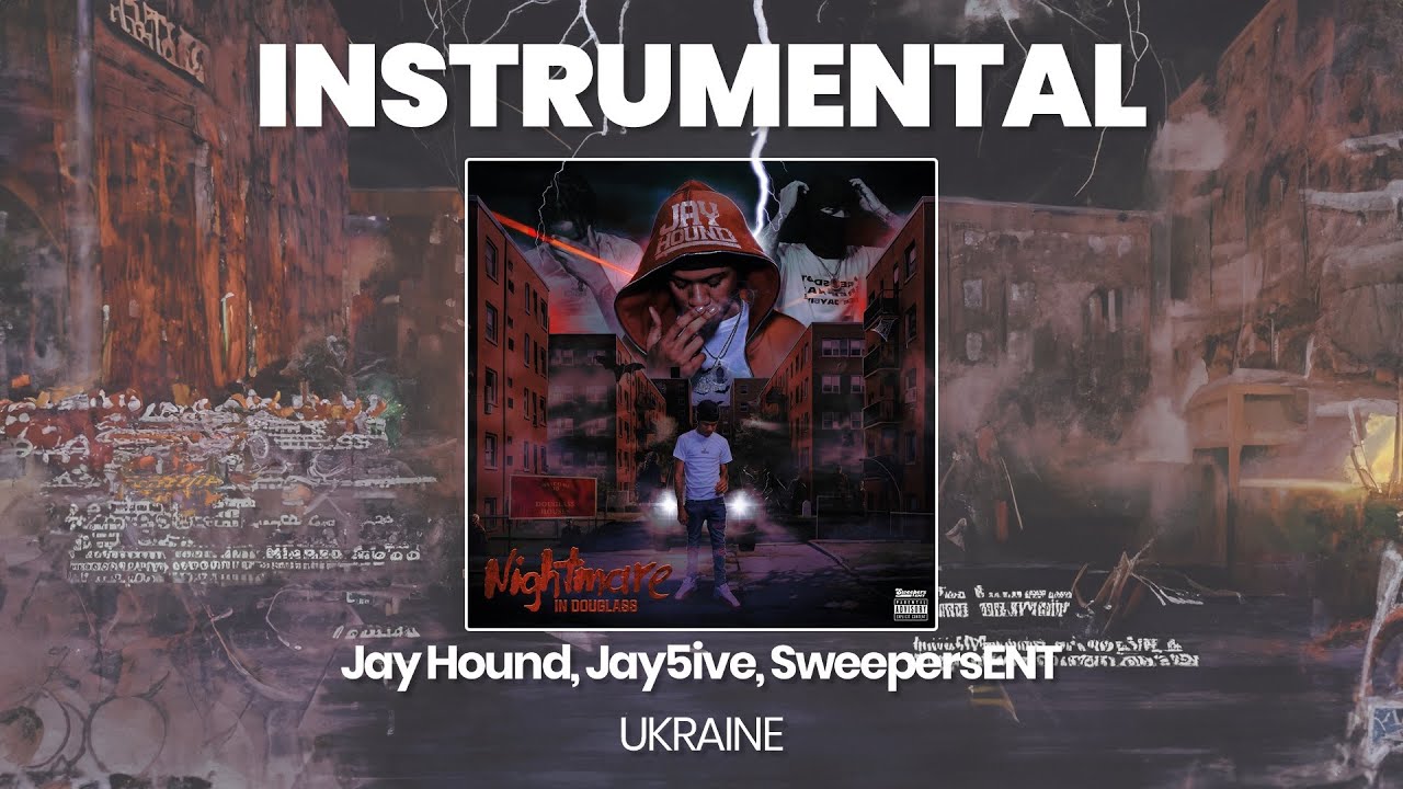 INSTRUMENTAL BEAT : UKRAINE - Jay Hound, Jay5ive, SweepersENT - YouTube