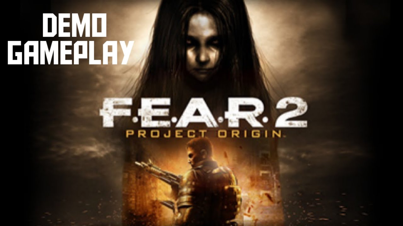 Fear 2:Project Origin Demo - Gameplay Walkthrough - YouTube