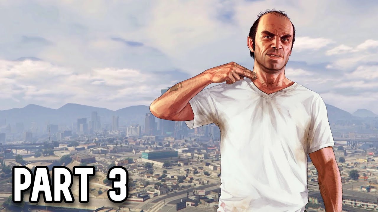 Grand Theft Auto V (Part 3) Full Walkthrough - YouTube