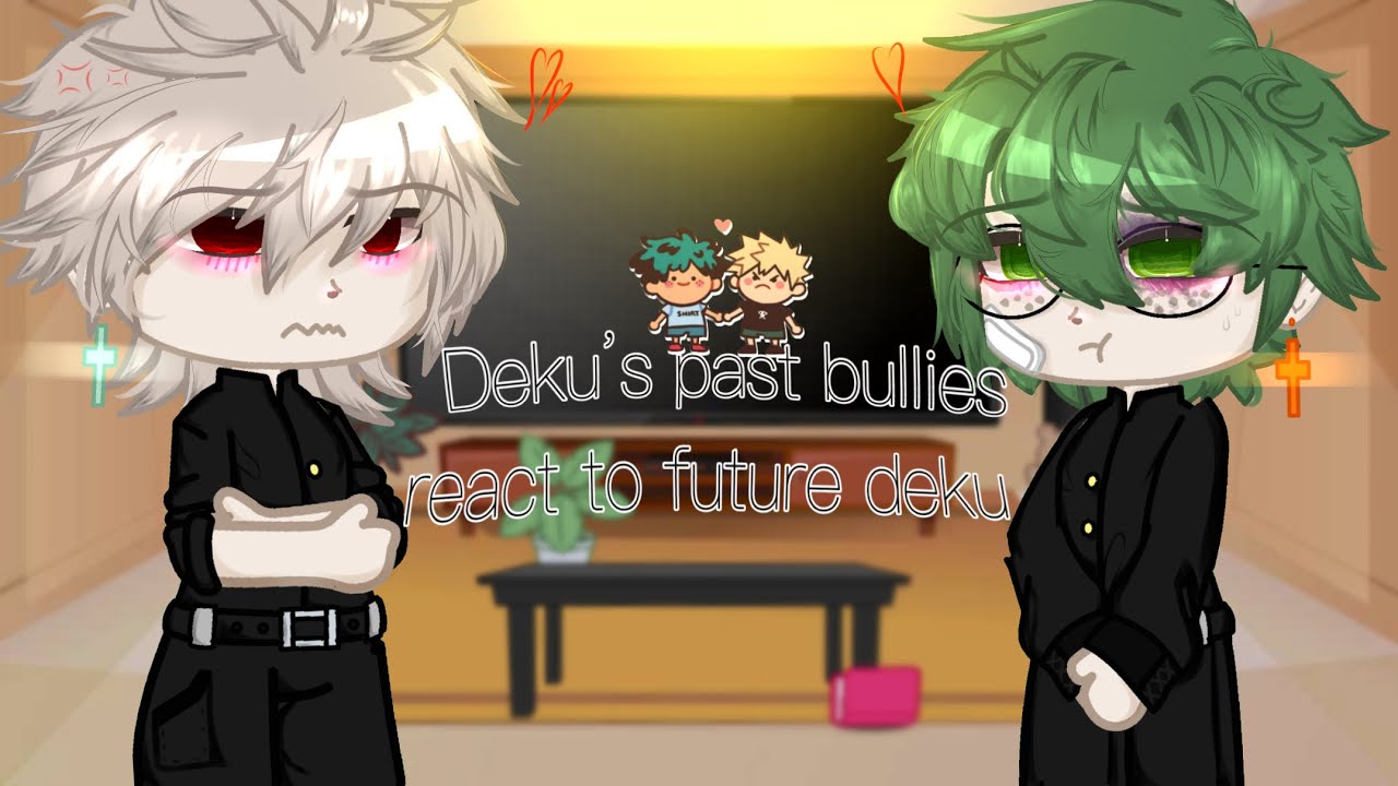 Deku’s past bullies react to…//bakudeku//💥🥦//first reaction video//Gacha - YouTube