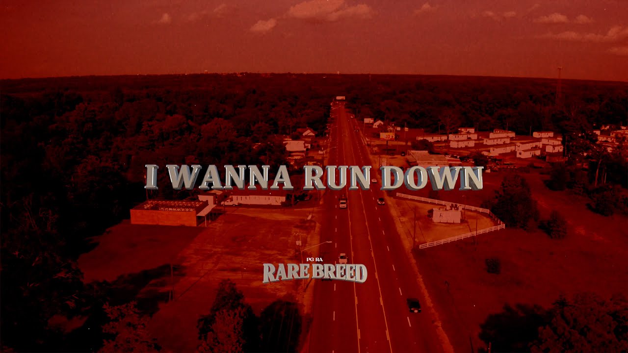 PG RA - I Wanna Run Down (Official Audio) - YouTube