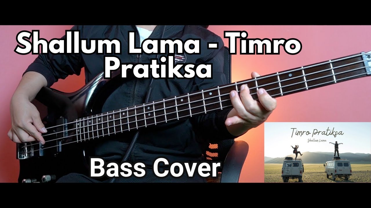 Shallum Lama - Timro Pratiksa Bass Cover | Joel Kyapchhaki Magar - YouTube