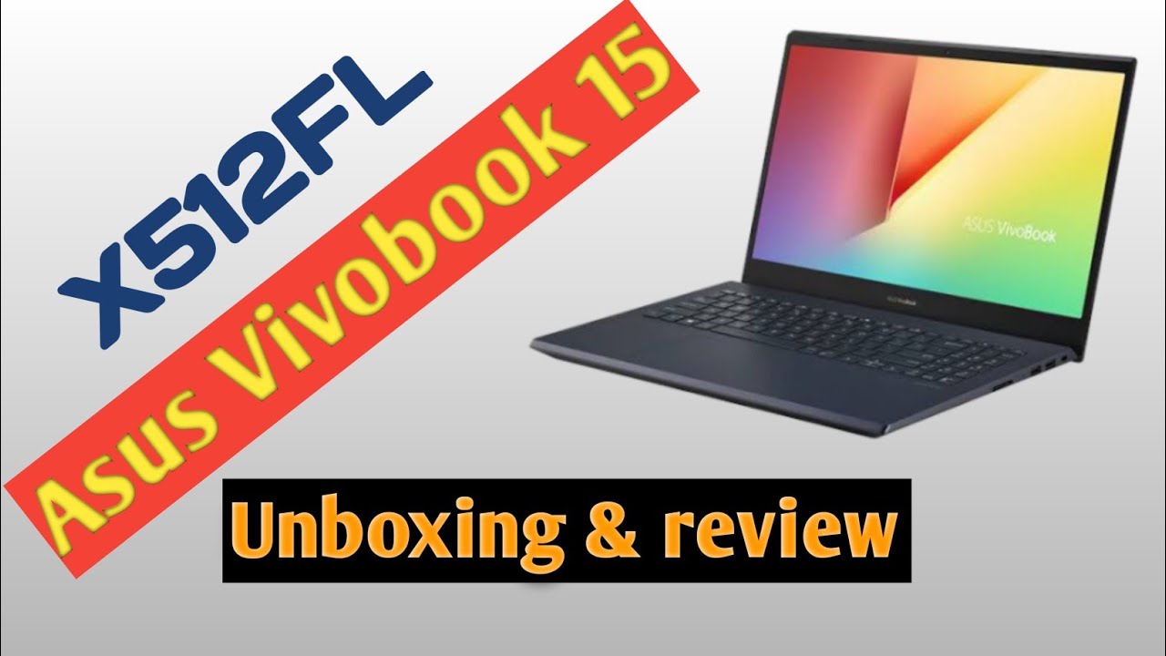 Asus Vivobook 15 x512fl / Asus x512fl 10gen / vivobook 15 x512fl - YouTube