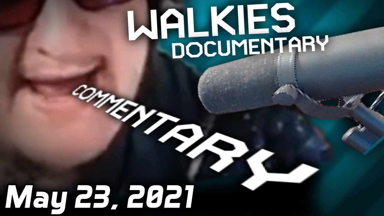 [SimpleFlips] Walkies Documentary Commentary [May 23, 2021] - YouTube