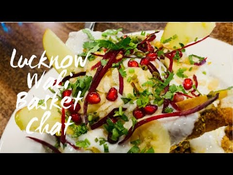 Famous Basket Chat Of Lucknow for just ₹115| Basket Chat in Alambagh ...