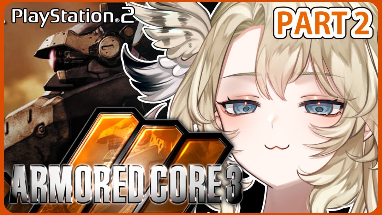 ARMORED CORE 3 PS2 HARDWARE 】I'm en-armor-ed aaaaaaa 【 PART 2 】 - YouTube