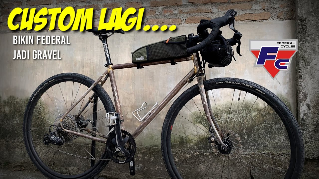 MERUBAH FEDERAL HIGEAR JADI PASUKAN GRAVEL | Custom Sepeda Gak Tanggung ...