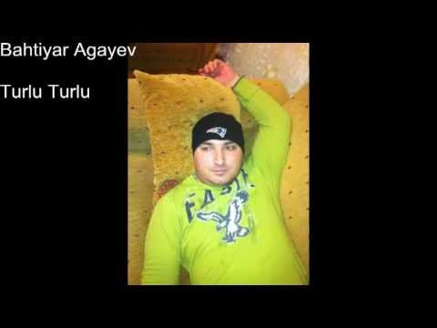 Ahiskali Bahtiyar Agayev (Turlu Turlu)