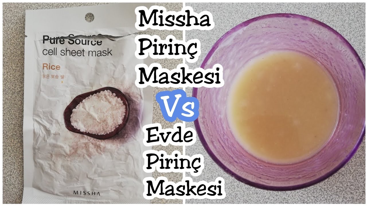 MISSHA Pure Source Cell Sheet Rice Mask VS Evde Yaptığım Pirinç Maskesi ...