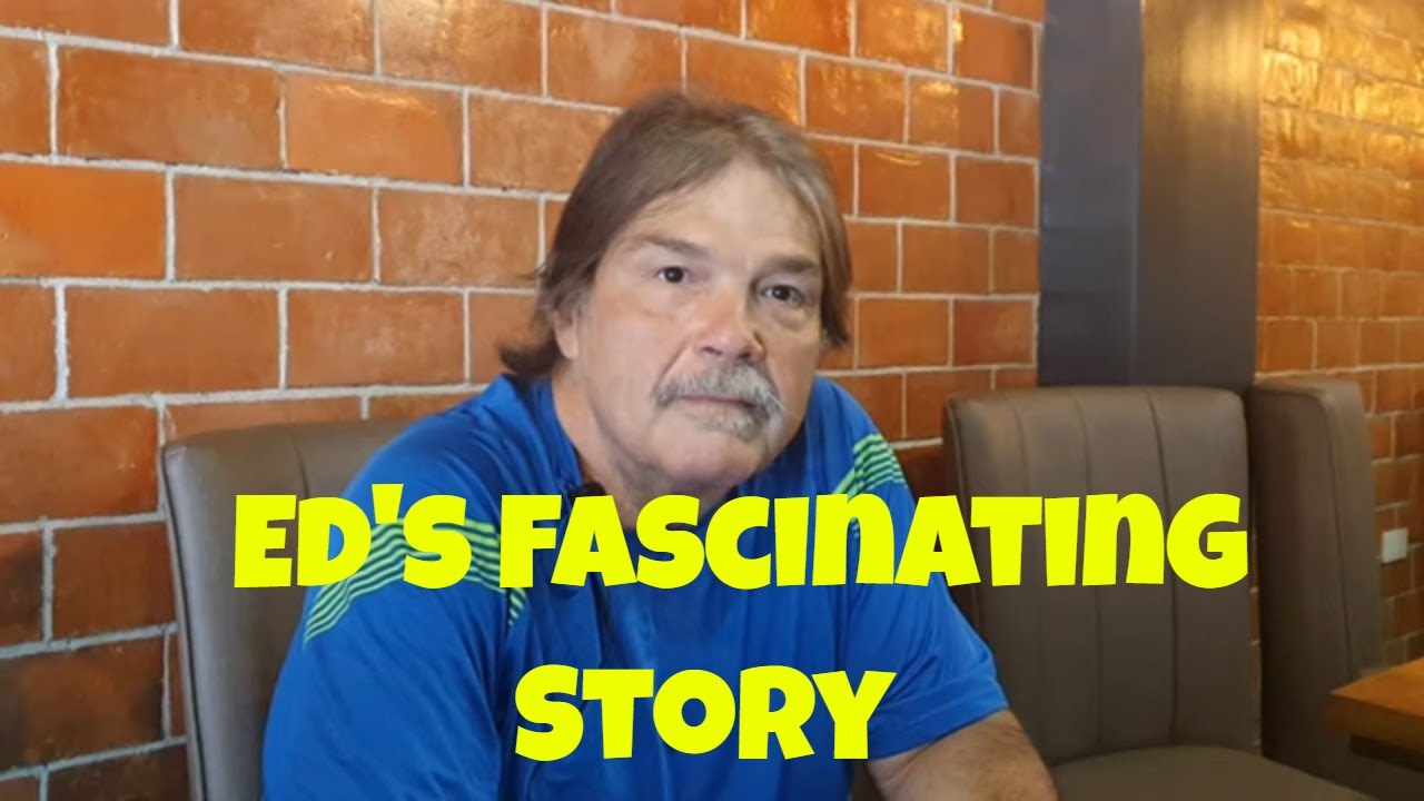 Ed's Fascinating Story. Every Man Has A Story - YouTube