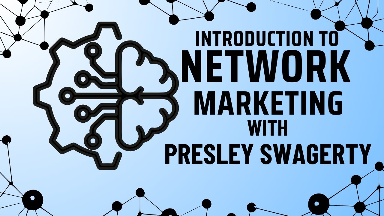 Mastering Network Marketing with Presley Swagerty: Expert Tips for Ultimate Success 💼 - YouTube
