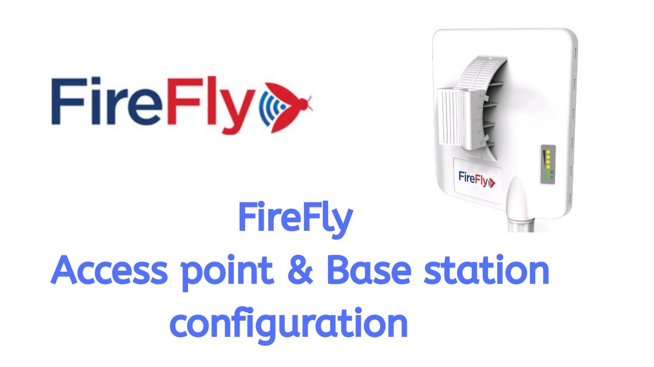 FireFly wireless Access point and Base station configuration|Wavesight ...