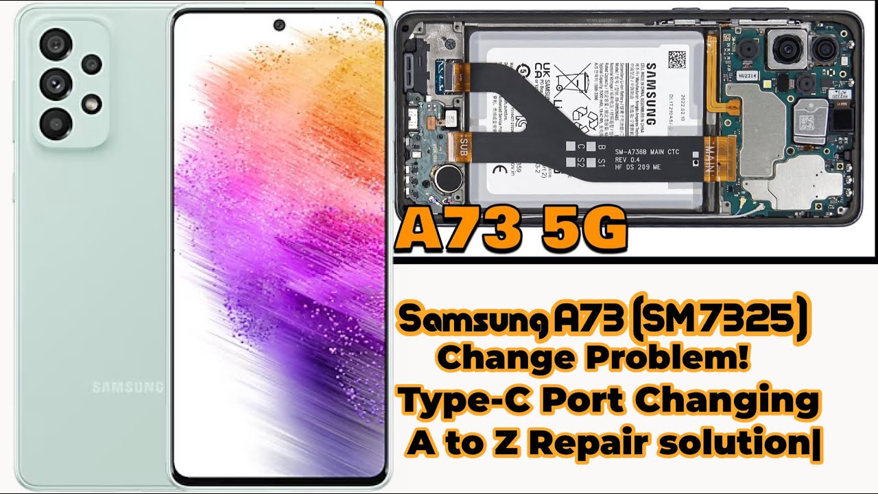 Samsung A73 (SM 7325) Change Problem! No Charging! Disassemble - YouTube
