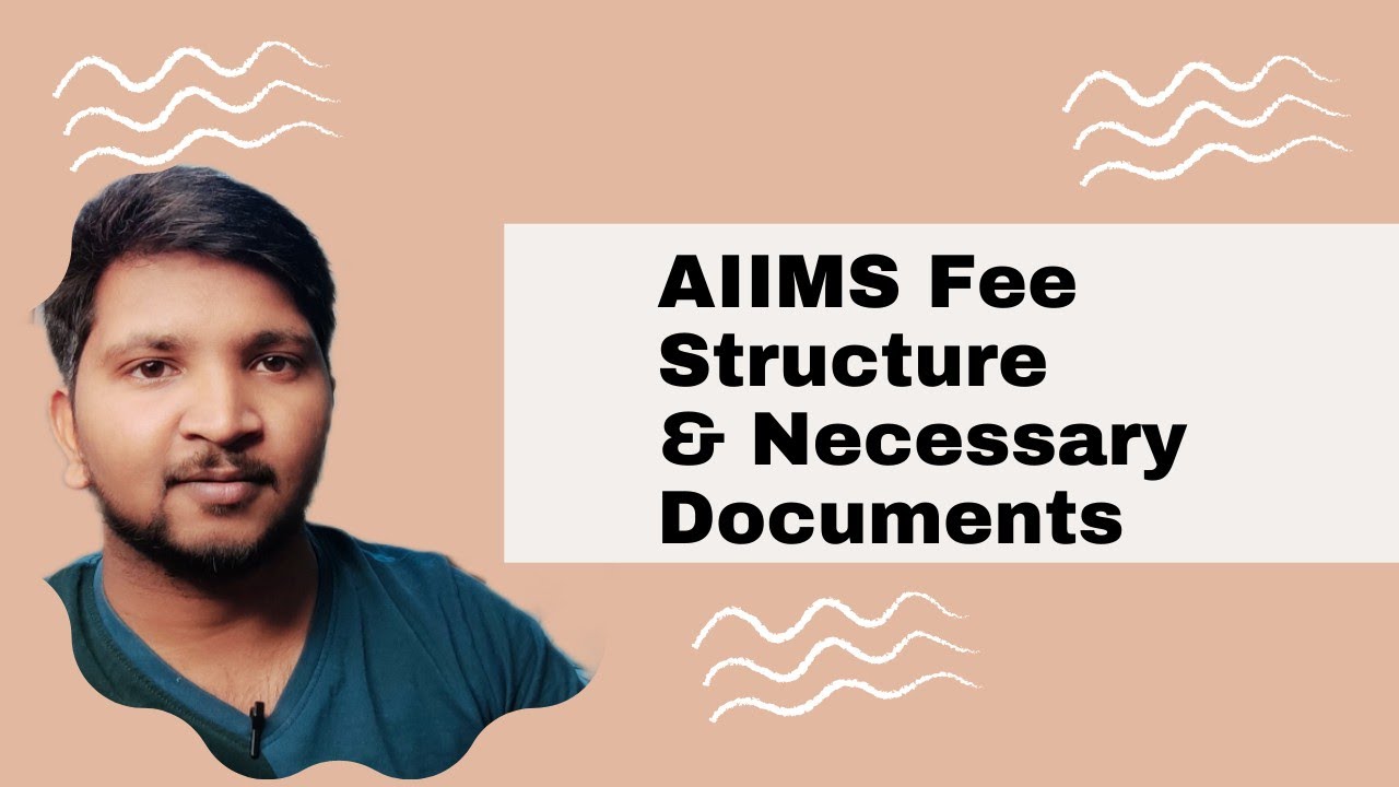 AIIMS FEE STRUCTURE & DOCUMENTS REQUIRED DURING ADMISSION - YouTube
