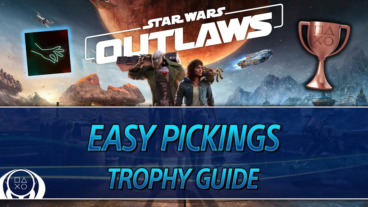 Star Wars Outlaws | Easy pickings Trophy Guide - YouTube