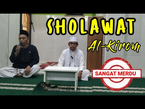 BACAAN SHOLAWAT AL KIROM DAN ARTINYA - OLEH USTAD EMAN SULAEMAN