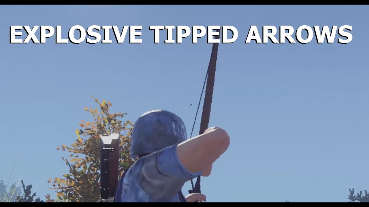 H1Z1 - Battle Royale - Explosive tipped arrows - YouTube