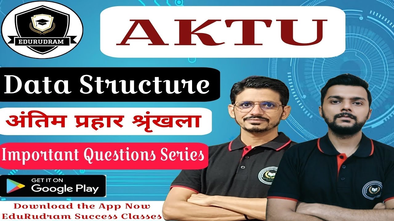Data Structure || All Units Important Questions || अन्तिम प्रहार श्रंखला || AKTU Syllabus - YouTube