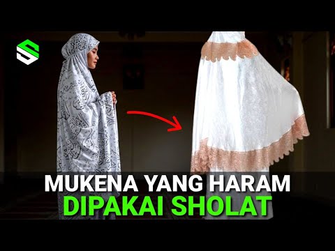 TIDAK SAH !! Inilah 10 Jenis Mukena Yang Haram Dipakai Sholat