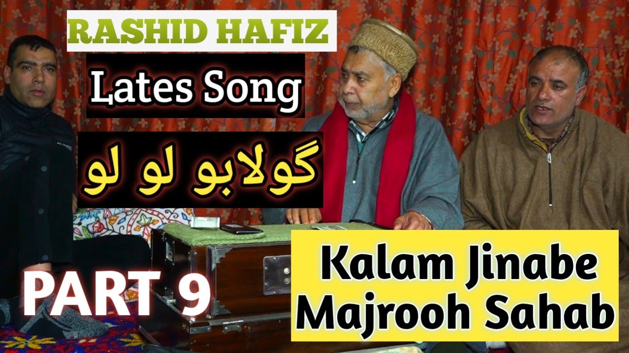 Rashid Hafiz New song Kashmiri (part9) Golabo Lo Lo Kalam Majrooh sahab - YouTube