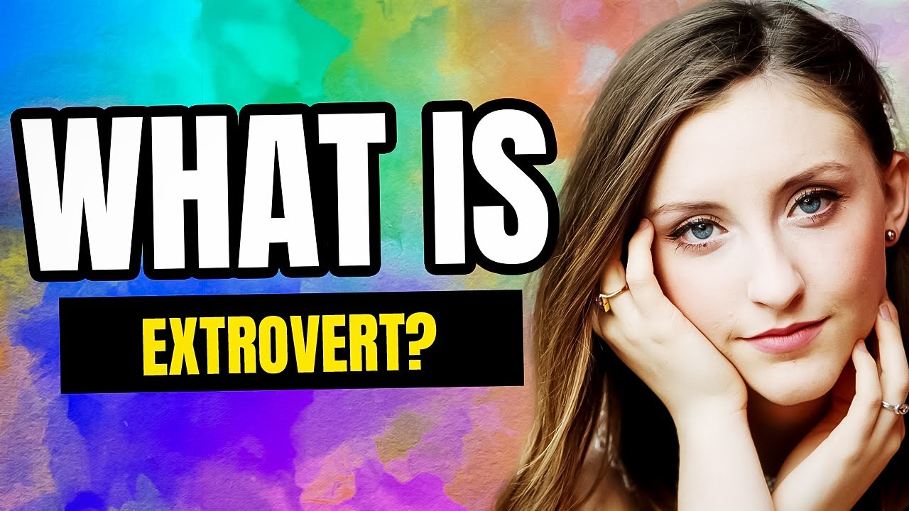 What Is An Extrovert YouTube what-is-an-extrovert-youtube