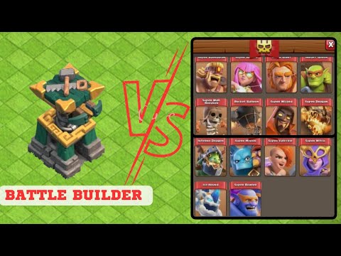 Battle builder vs super troops Clash of clans - YouTube