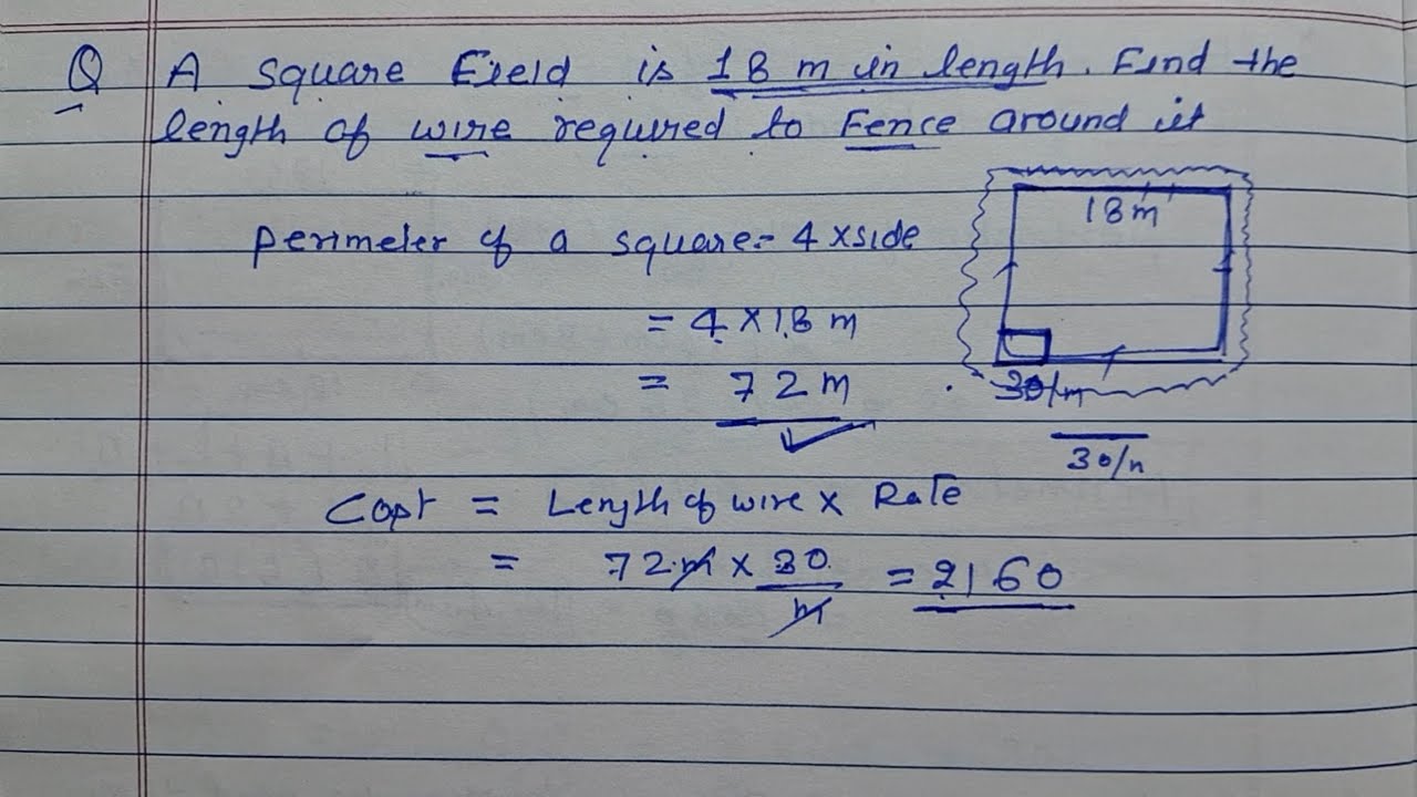 A square field is a 18 m length .Find the length of wire required to ...