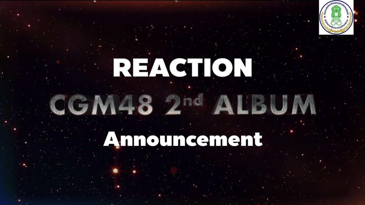 【Reaction】 CGM48 2nd Album Song Announcement / CGM48 - YouTube
