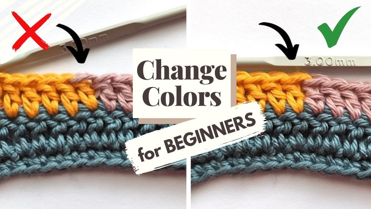 How to Change Colors in Crochet | Crochet for Beginners - YouTube