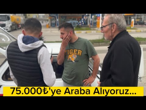 Volkan Kahraman-75.000₺'ye Araba Almaya Gidiyoruz..