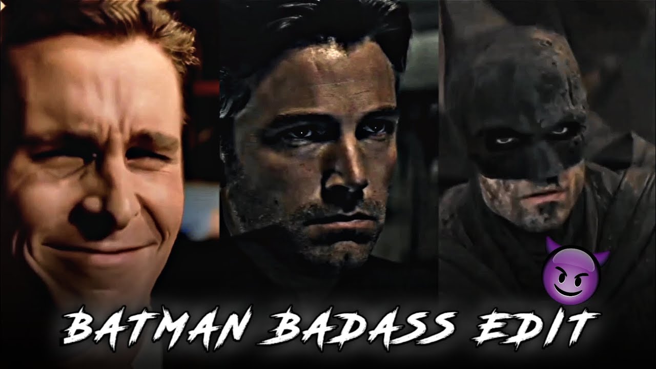 😎B A T M A N BADASS EDIT ⚡ THREE BATMAN IN ONE VIDEO 😈 #knvibes # ...