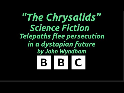 "The Chrysalids" by John Wyndham - BBC Radio 4 adaptation - Science ...
