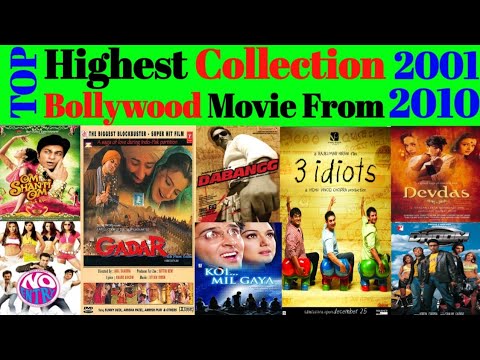 Top Highest Collection Bollywood Movies From 2001-2010 Highest grossing ...