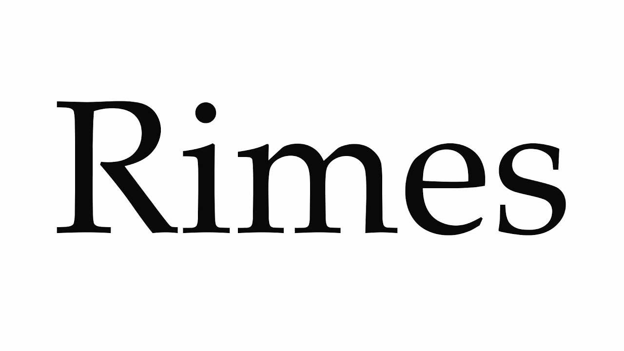 How to Pronounce Rimes - YouTube